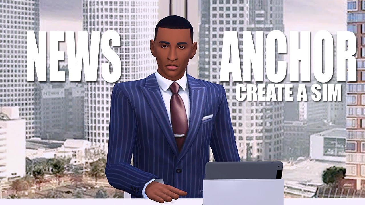 SIMS 4 NEWS ANCHOR CAS 🎮 Create a Sim - YouTube