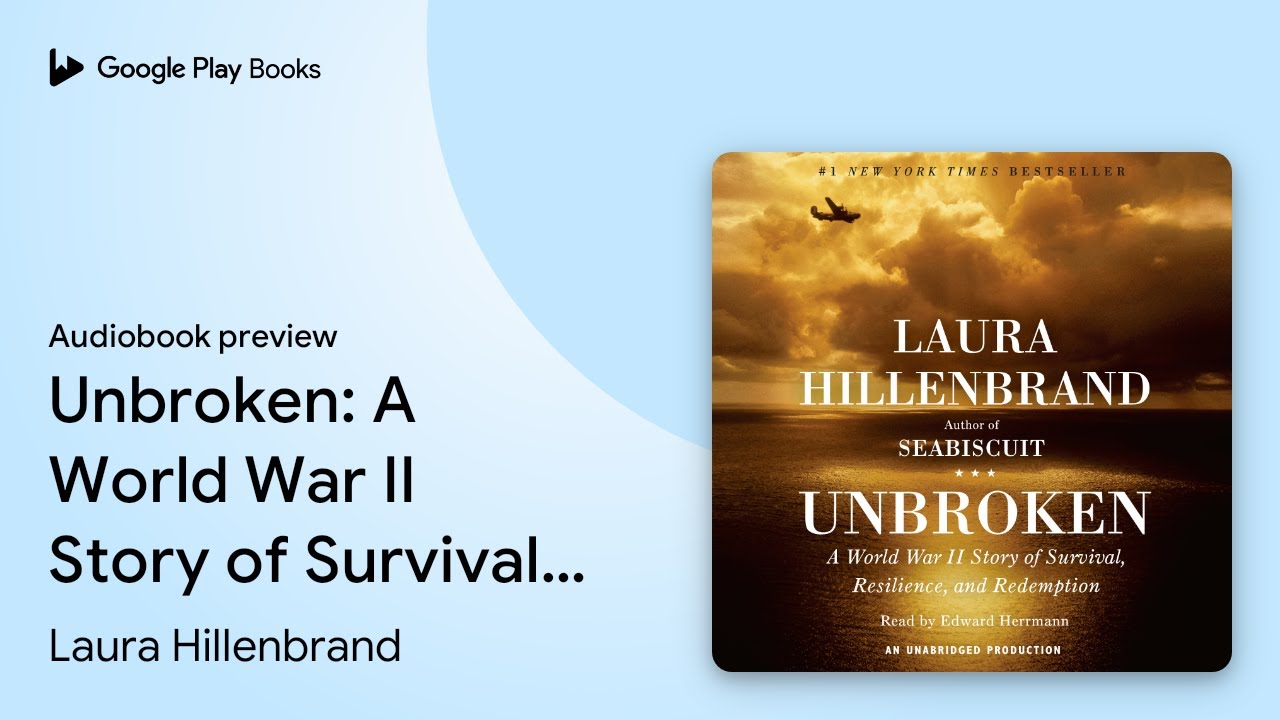 Unbroken: A World War II Story of Survival,… by Laura Hillenbrand ...