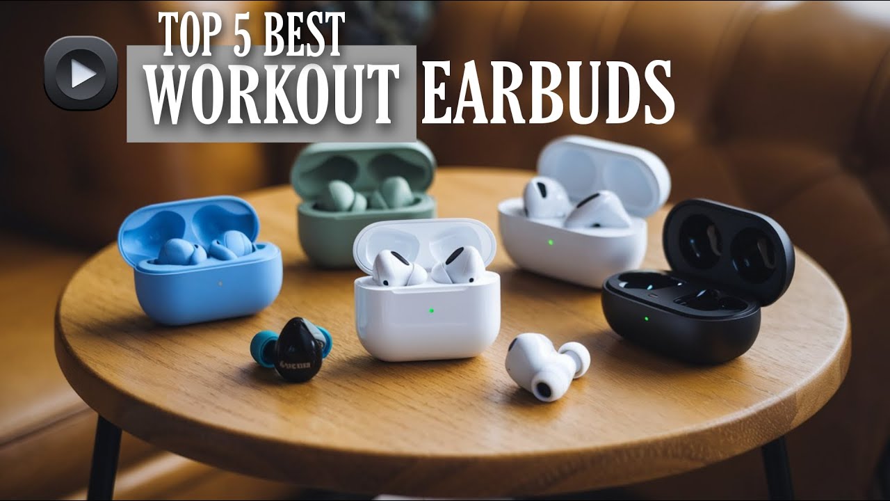 Top 5 Best Workout Earbuds in 2025 – Unleash Your Fitness with Premium ...