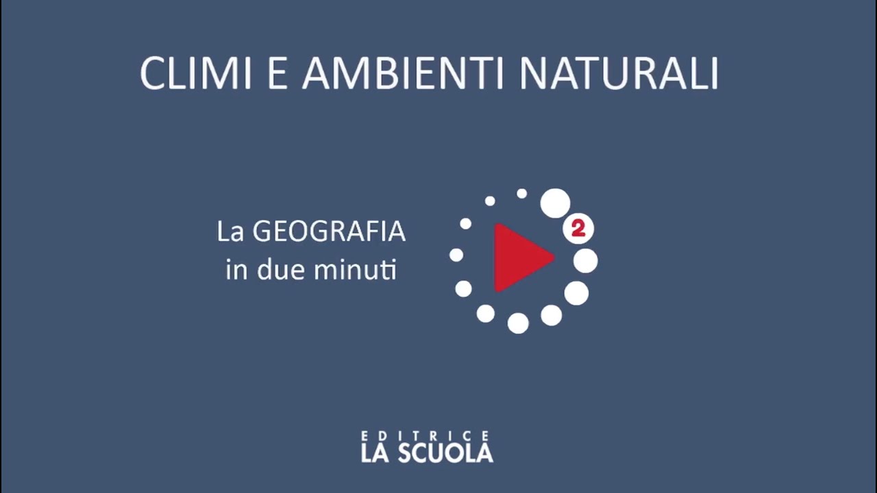 Geografia | Secondaria di 1° grado | Climi e ambienti naturali - YouTube