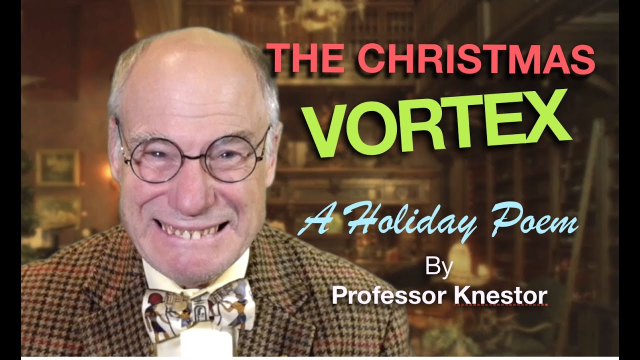 The Christmas Vortex, A Thanksgiving Poem by Professor Knestor Jackdaws ...