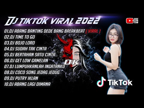 DJ ABANG BANTING ADEK BANG FULL ALBUM BREAKBEAT TIKTOK VIRAL TERBARU 2022 FULL BASS
