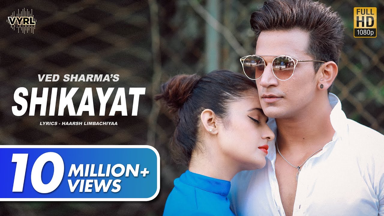 Shikayat (Official Video) - Ved Sharma | Prince Narula, Yuvika | VYRL ...