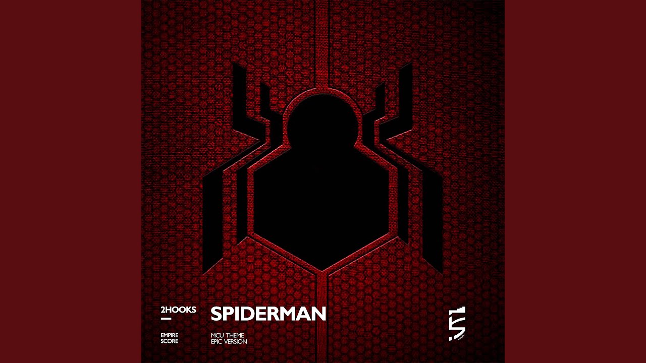 Spiderman: MCU Theme (Epic Version) - YouTube Music
