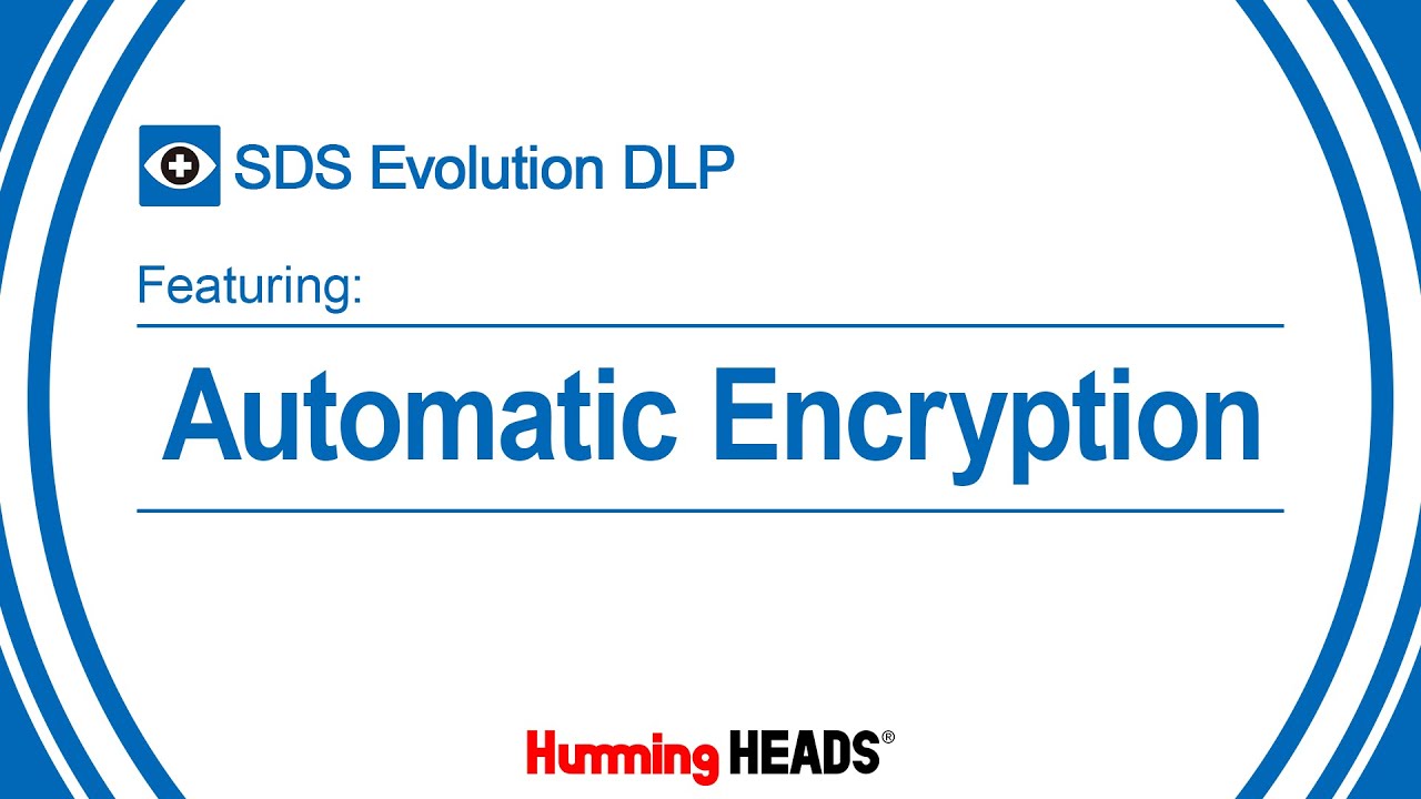 SDS Evolution DLP - Automatic Encryption - YouTube