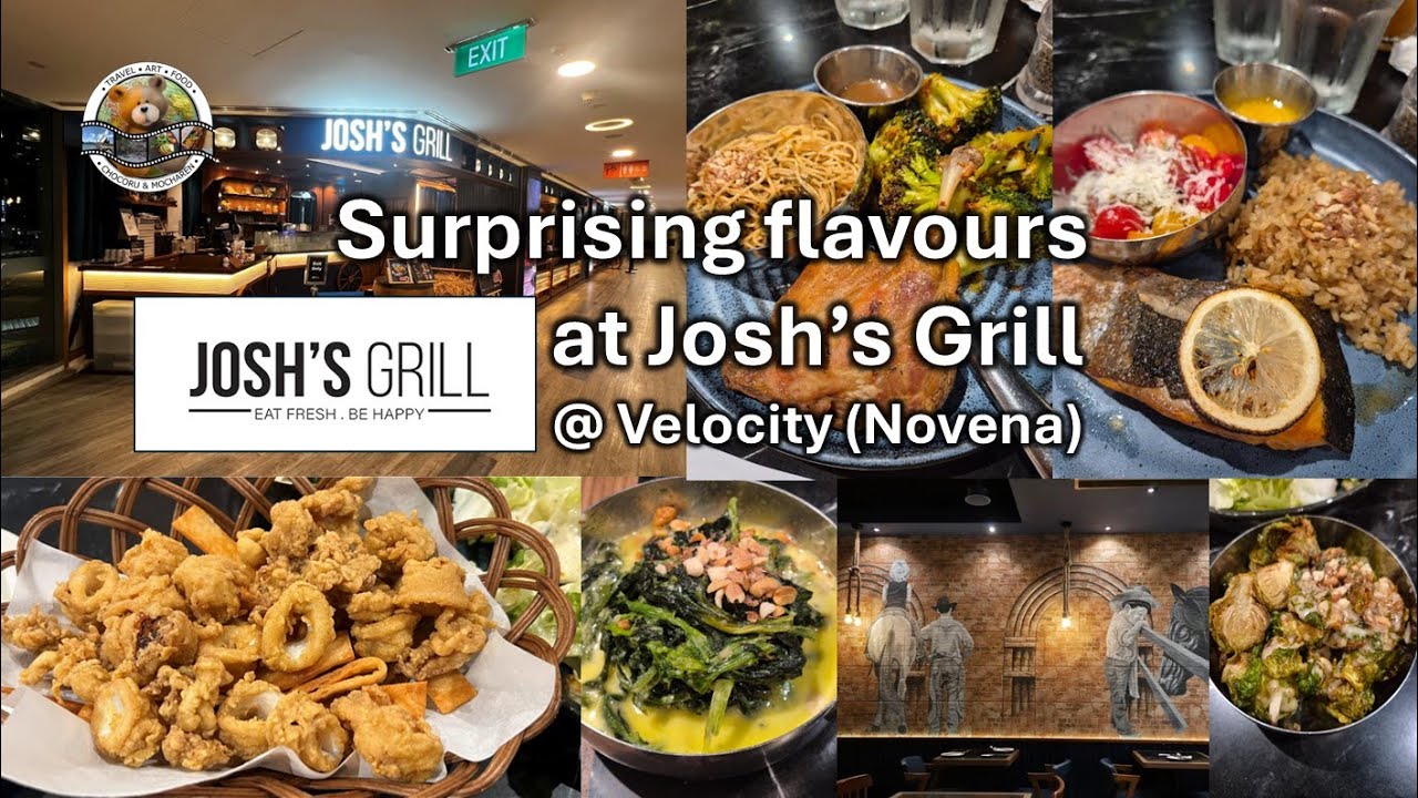 Surprising Flavours at Josh’s Grill @ Velocity (Novena) - YouTube