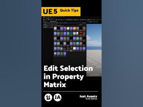 UE QuickTip | Edit Selection in Property Matrix | Adjust multiple assets at once! - YouTube