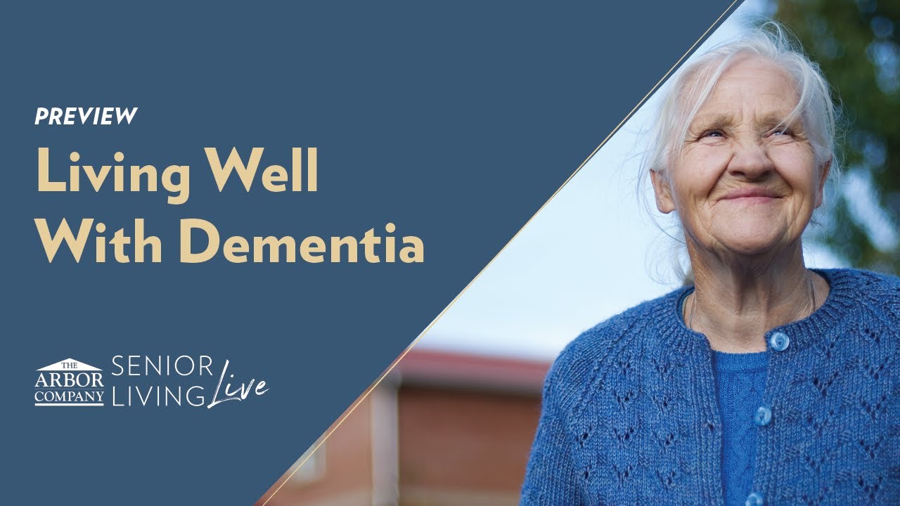 Senior Living LIVE! Living Well With Dementia (Preview) - YouTube