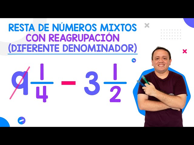 Restar Fracciones Mixtas Con Reagrupación