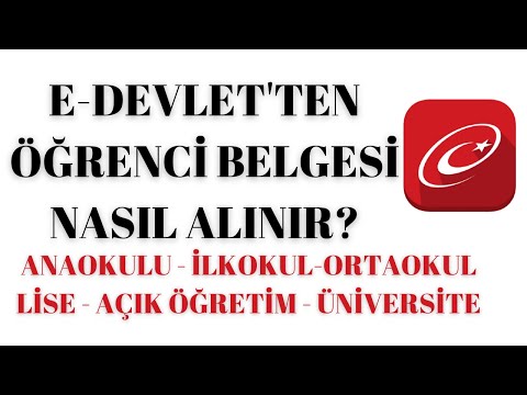 E-Devlet Öğrenci Belgesi / E-Devlet Öğrenci Belgesi Nasıl Alabilirim?