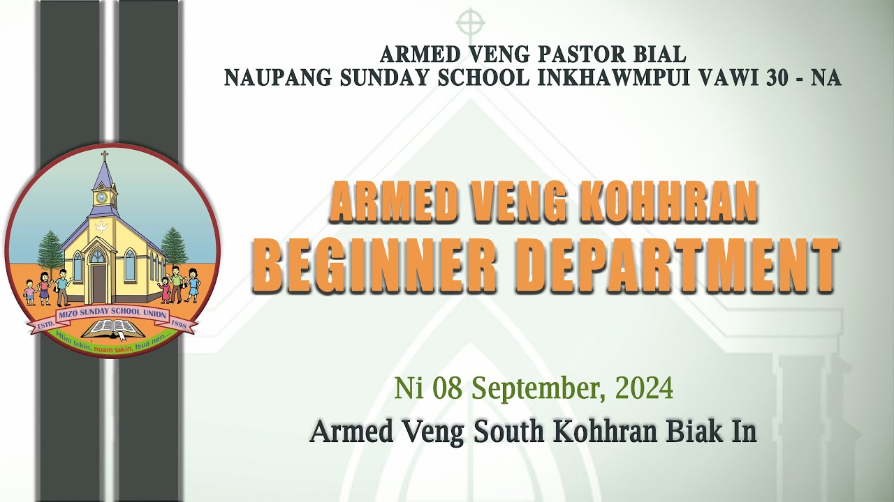 Armed Veng Kohhran - Beginner Dept. / Naupang Inkhawmpui Vawi 30-Na ...