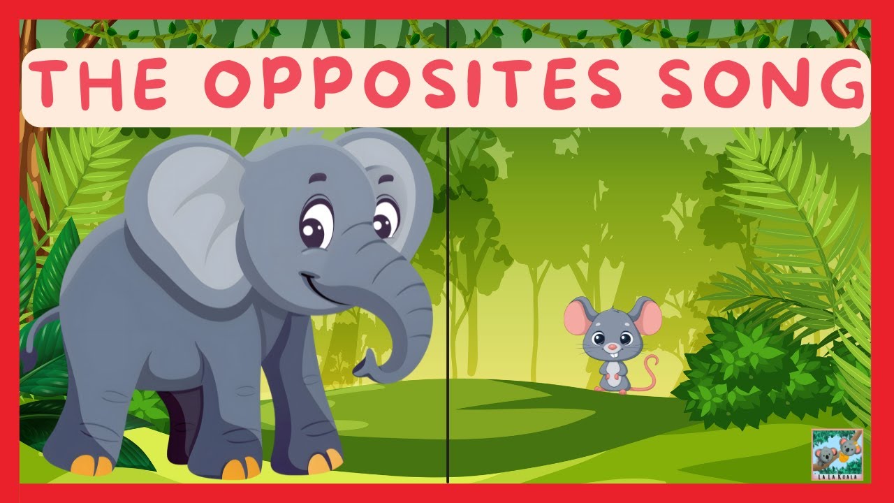 The Opposites Song For Kids 🔁 | Learn Big & Small, Up & Down | Fun ...