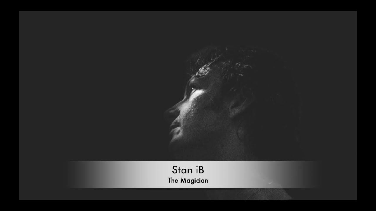 Stan iB - "The Magician" - YouTube