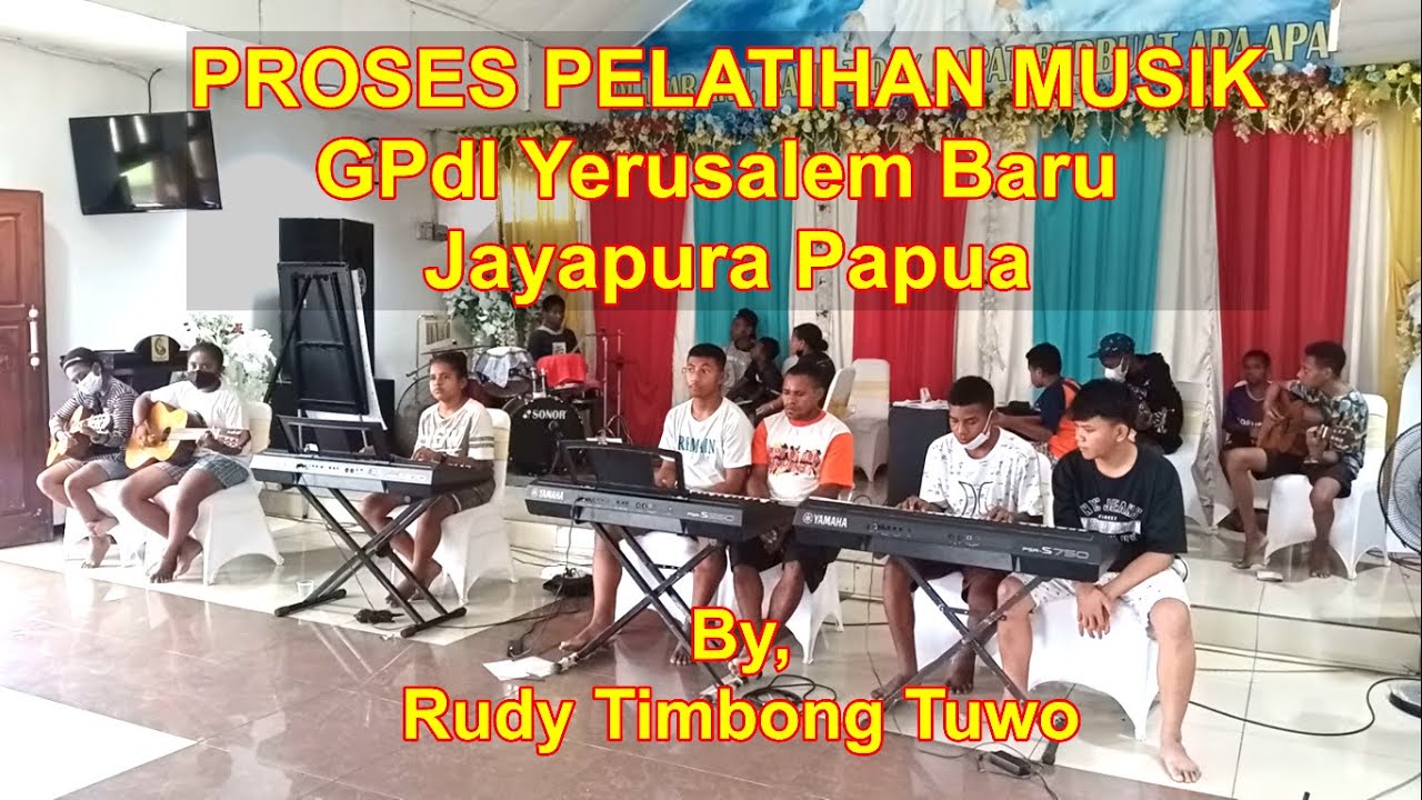 Pelatihan Musik GPdI Jayapura - YouTube