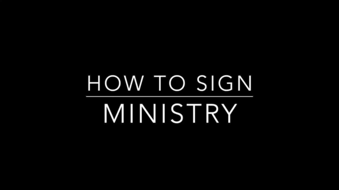 Learn How to Sign the Word Ministry - YouTube