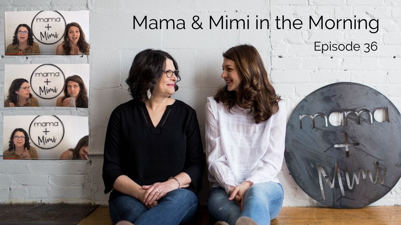 Mama & Mimi in the Morning - Episode 36 - YouTube