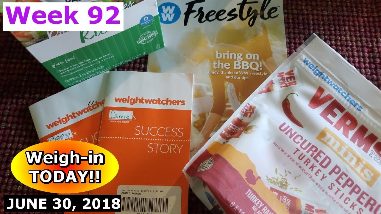 WEIGH IN WEEK 92 | JUNE 30 2018 | Weight Watchers Freesyle Program ...