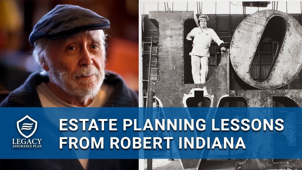 Estate planning lessons from Robert Indiana - YouTube