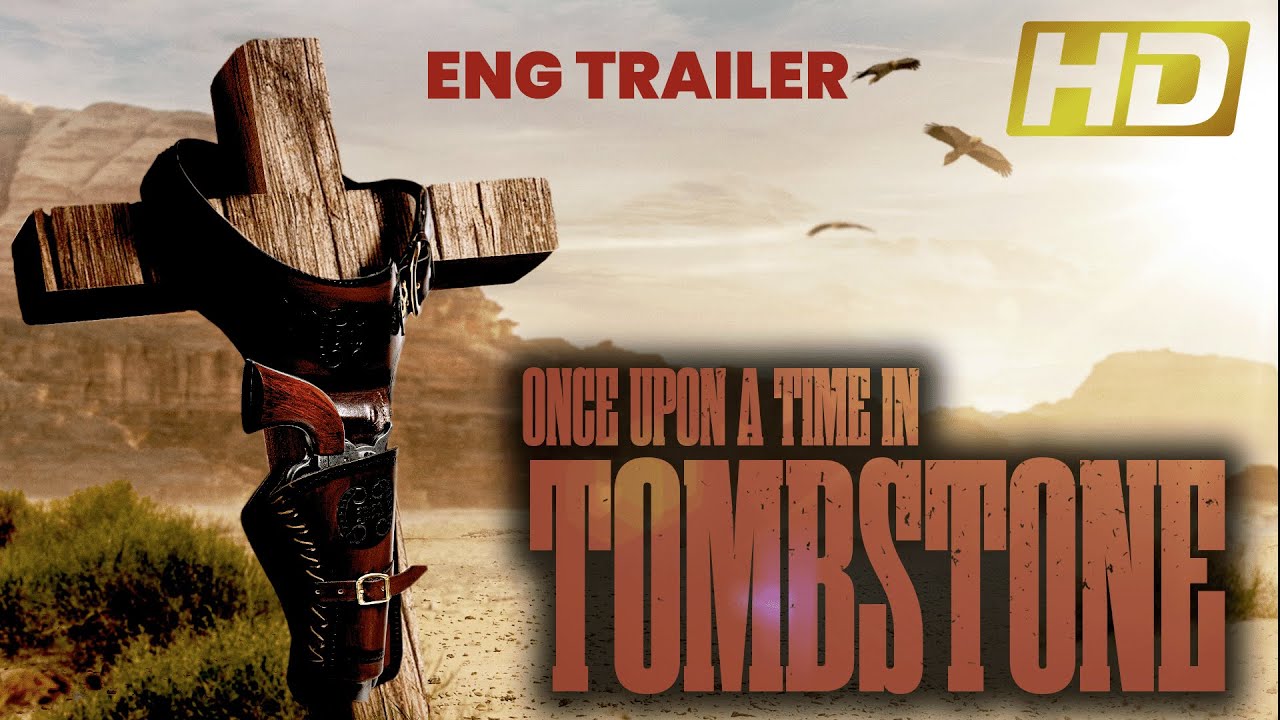 Once Upon a time in Tombstone | Trailer in English - YouTube