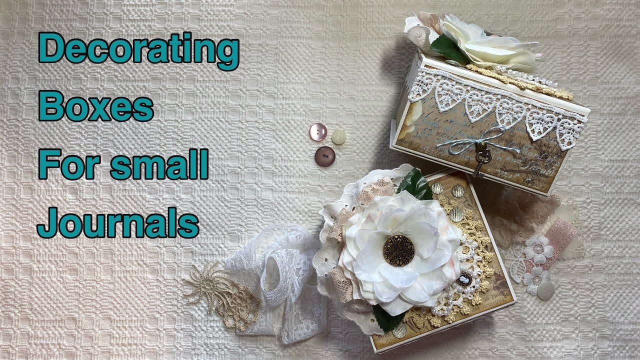 Decorating Boxes For Small Journals - YouTube