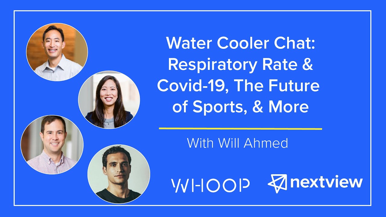 NextView Ventures Chat w/ Will Ahmed, CEO & Founder of Whoop - YouTube