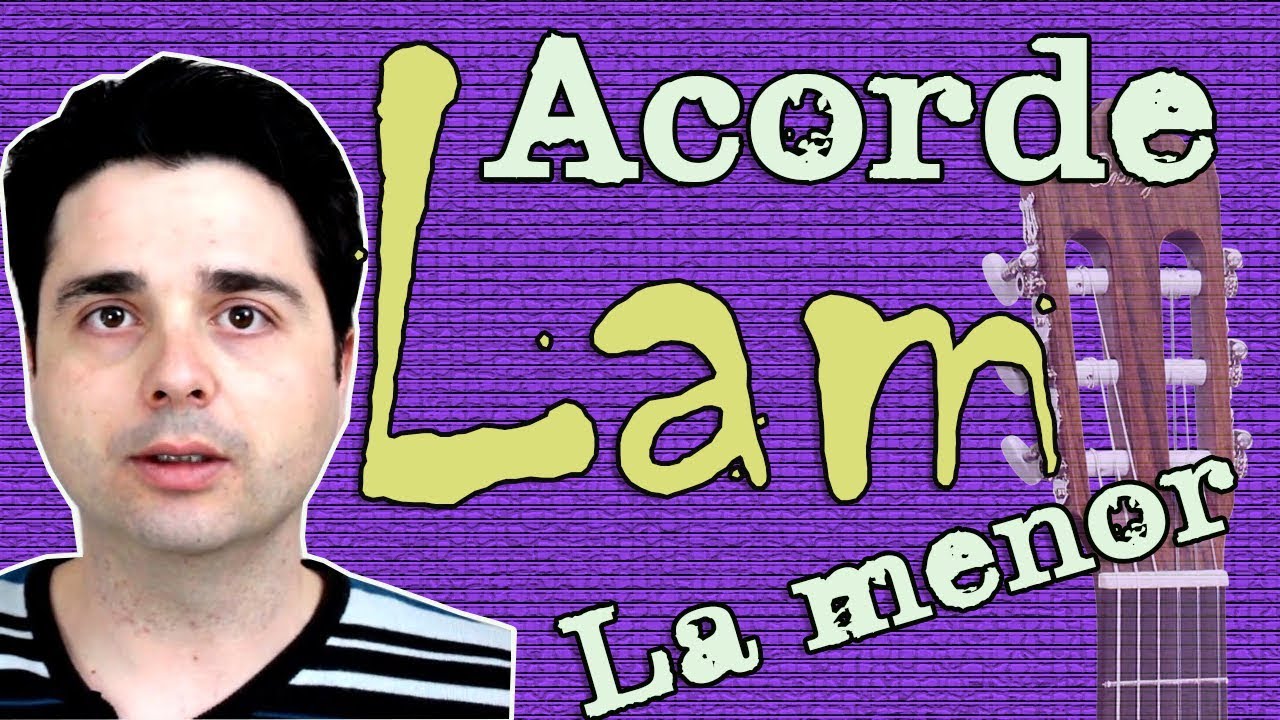 Acorde La menor 🎸 Lam 🎸 Am 🎸 para GUITARRA acústica, eléctrica y ...