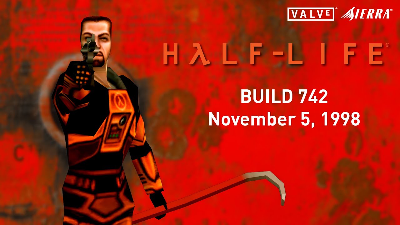 Half-Life [Build 742 - November 5th, 1998] - YouTube