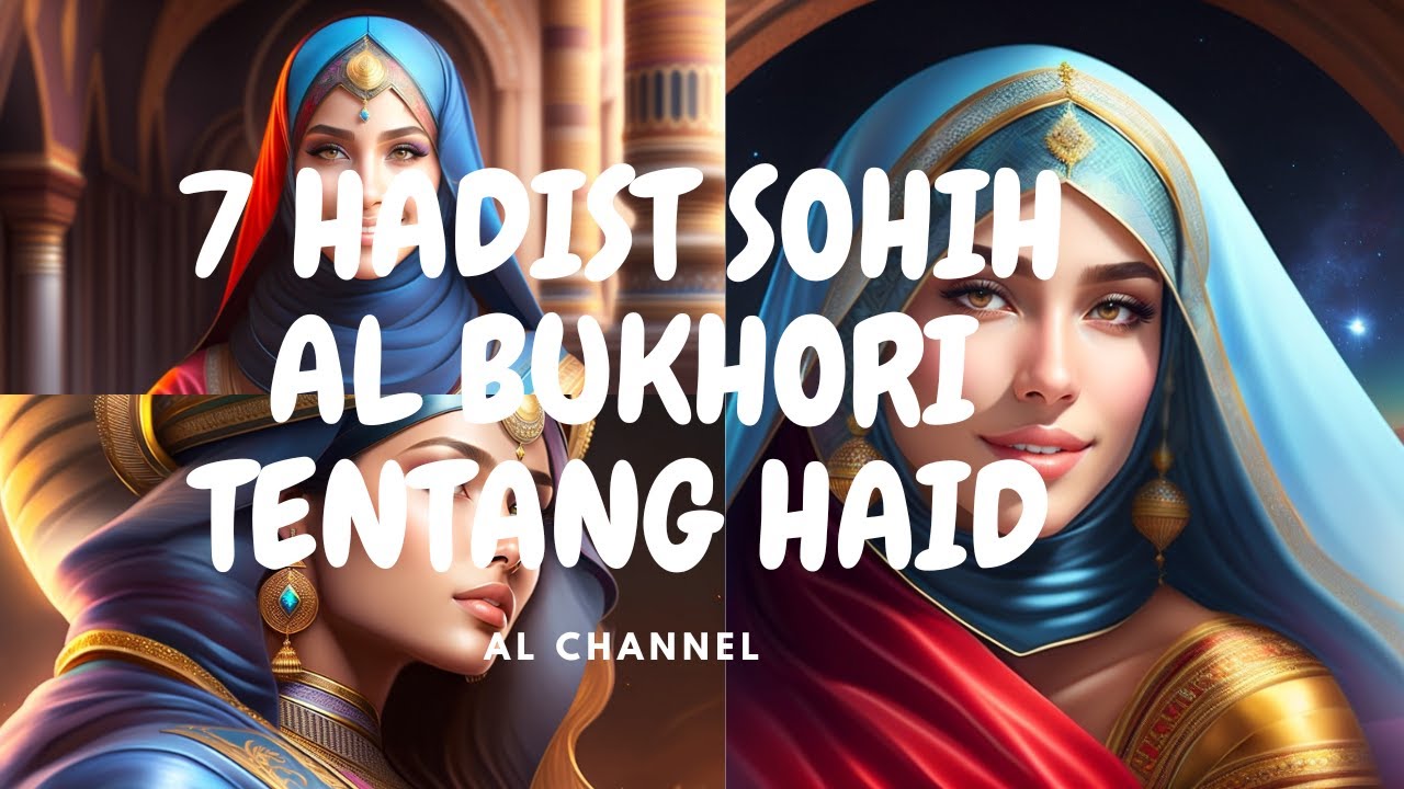 7 HADIST SOHIH AL BUKHORI TENTANG HAID - YouTube
