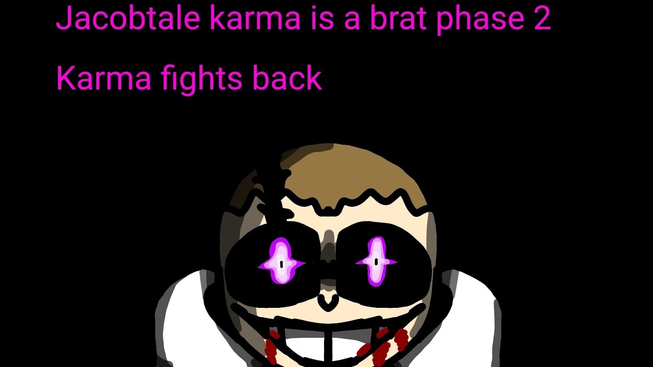 Jacobtale karma is a brat phase 2 karma fights back - YouTube