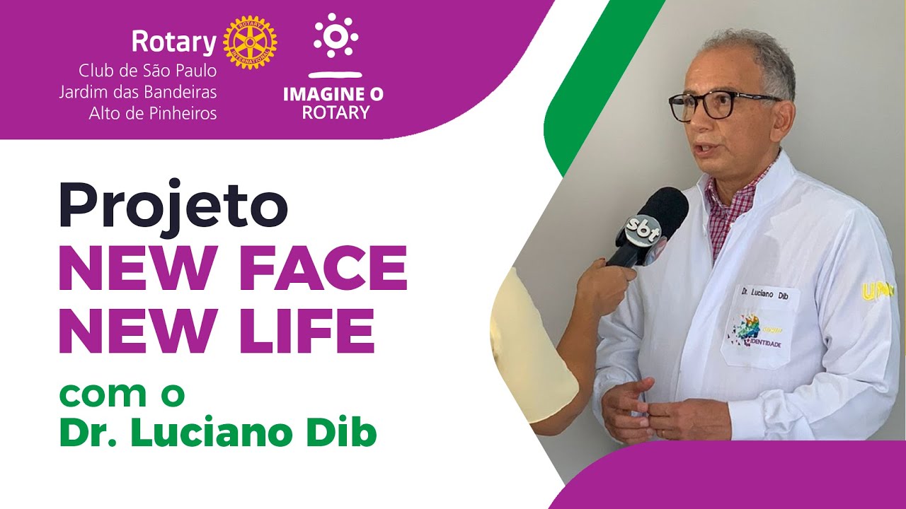 Apresentação do Projeto New Face New Life pelo Dr. Luciano Dib. - YouTube