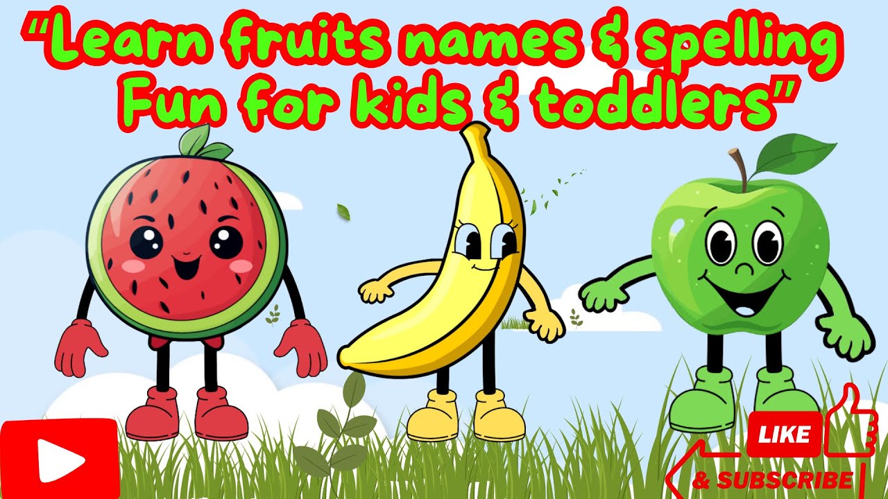 "Learn Fruits Names & Spelling for Kids! | Fun Educational Video for ...