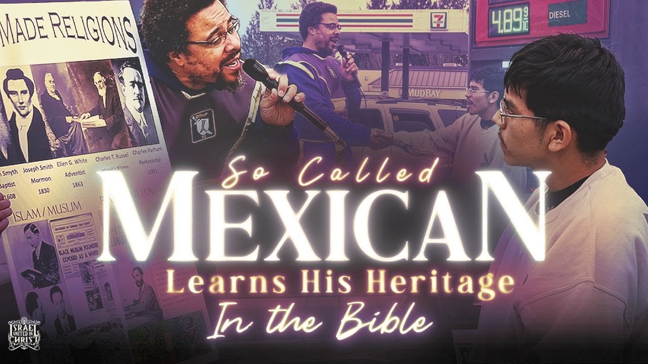 So Called Mexican Learns His Heritage In The Bible - YouTube