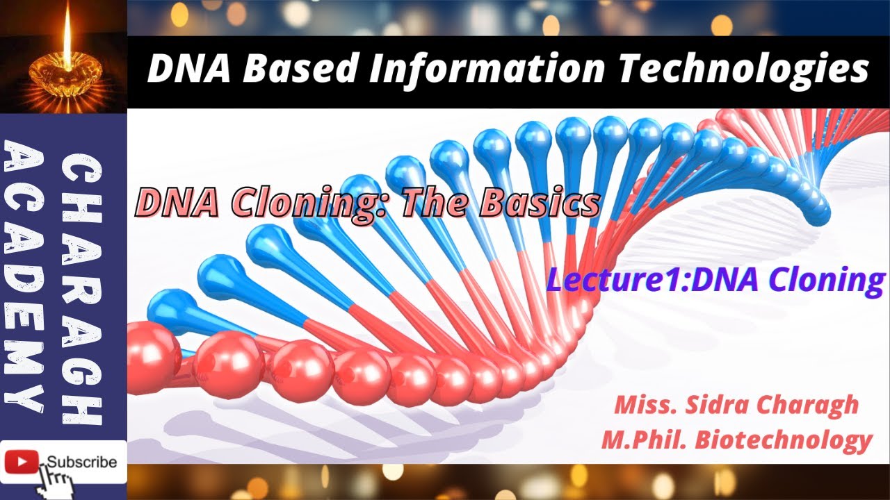 DNA Cloning: The Basics || DNA Cloning Lecture 1 - YouTube