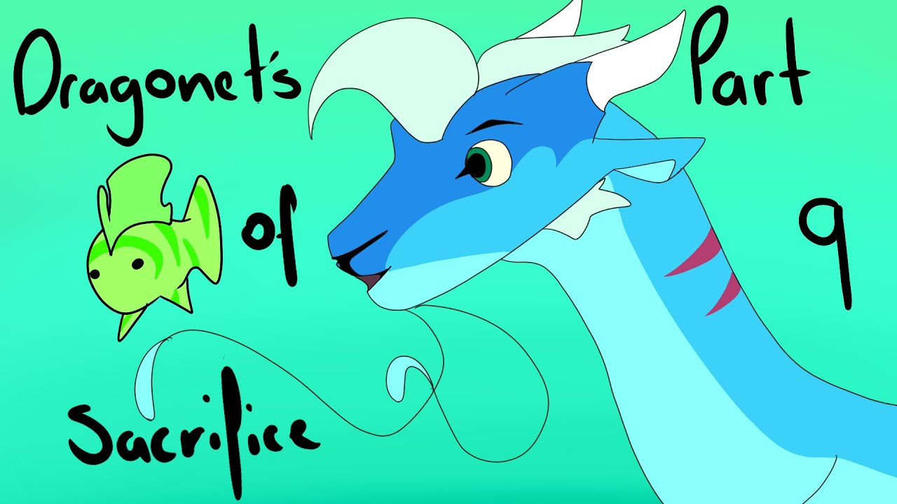 Dragonets of Sacrifice || Part 9 || Complete - YouTube