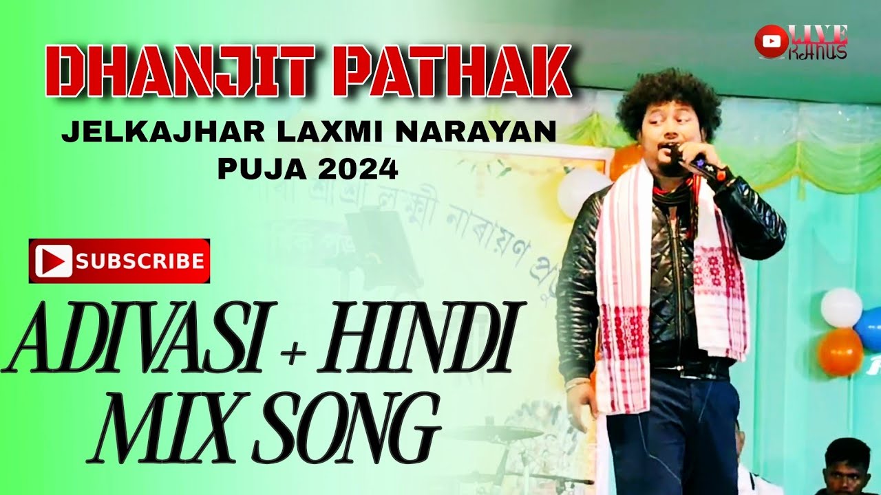 Hindi + Adivasi || Dhanjit Pathak || Jelkajhar Laxmi Narayan Puja 2024 || - YouTube