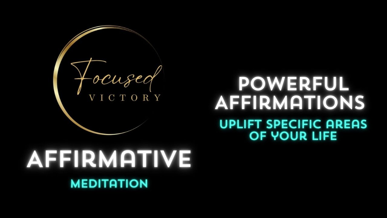 Focused Victory Affirmative Meditation - Powerful Affirmations - Uplift ...