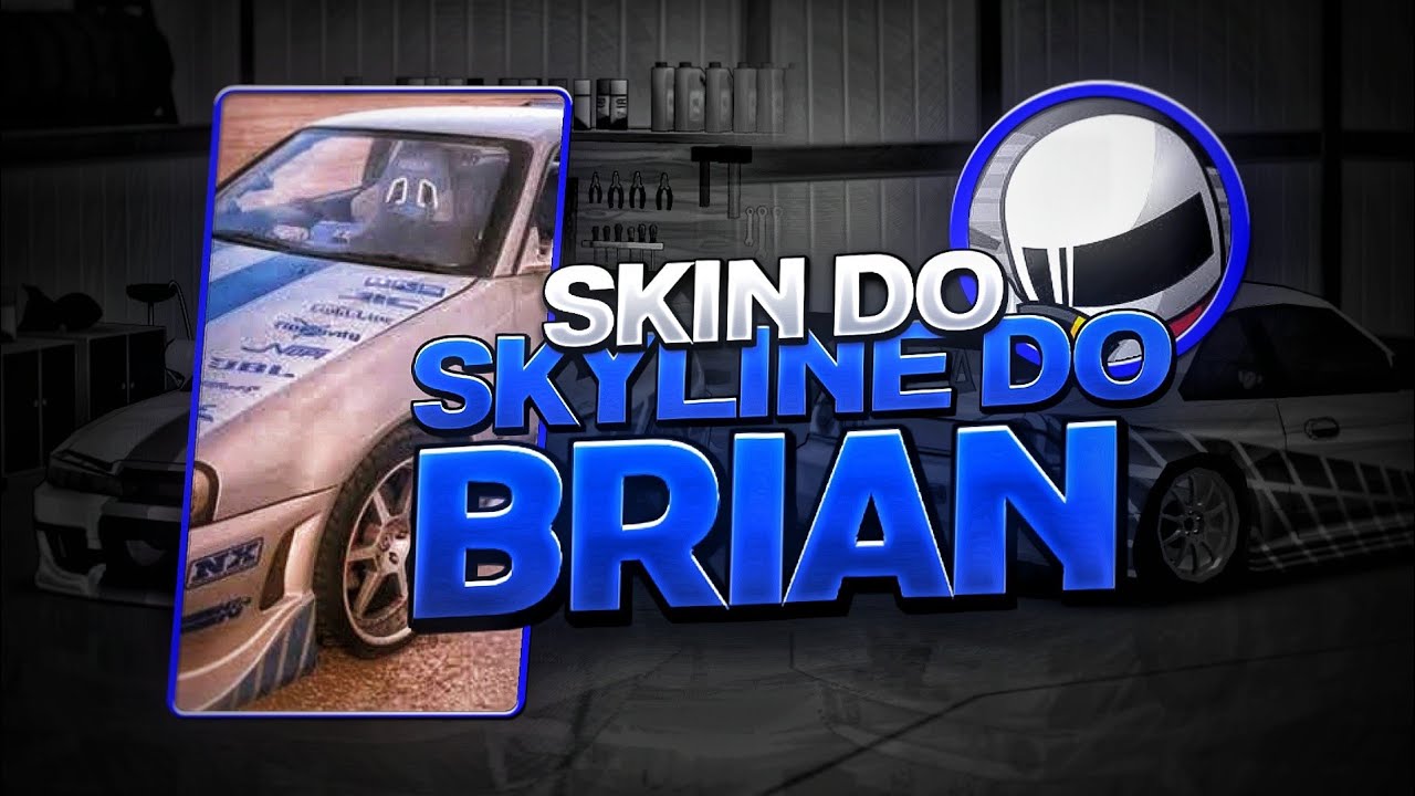 SKIN DO SKYLINE DO BRIAN NO FR LEGENDS - YouTube