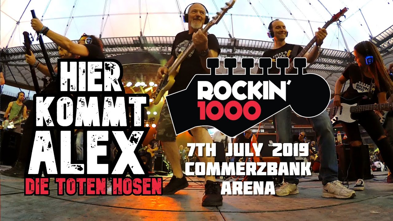 Hier Kommt Alex - Die Toten Hosen - Rockin'1000 - Frankfurt 2019 ...
