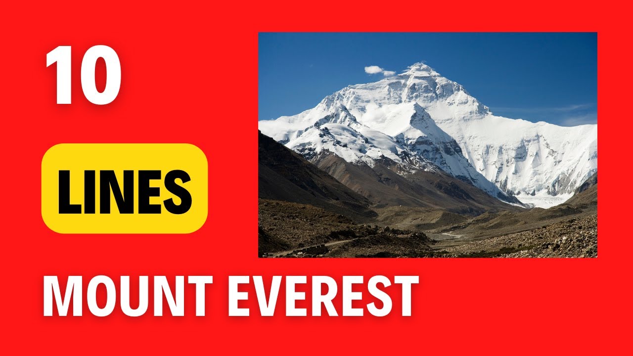 10 lines on Mount Everest in English | Interesting Information about ...