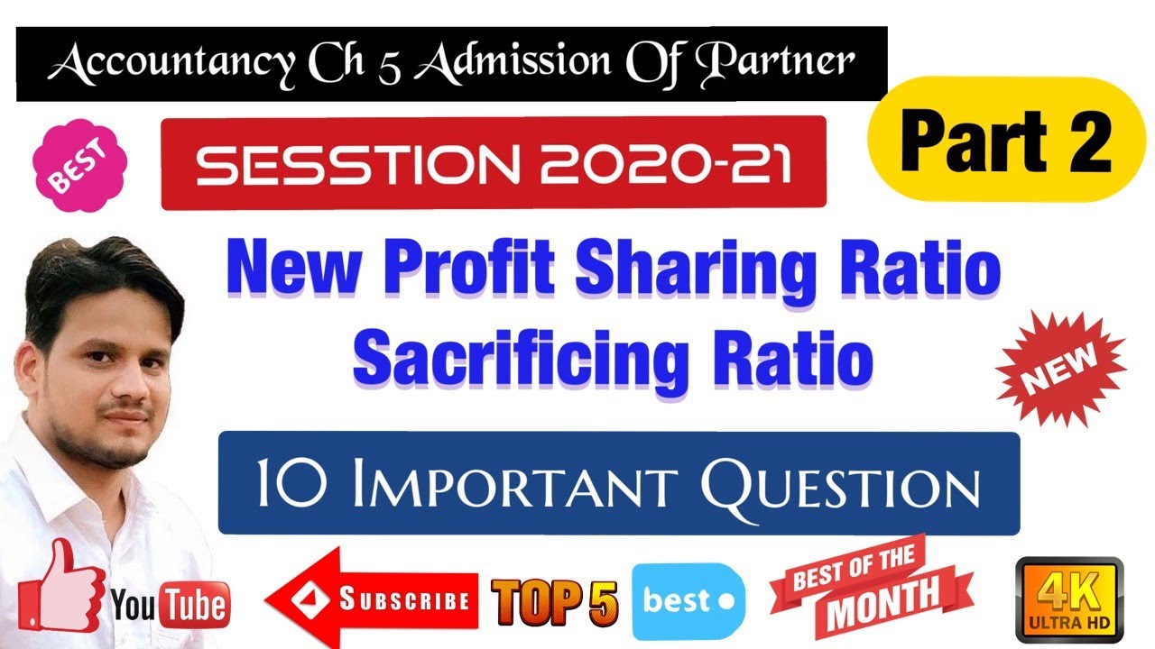 Ch 5 Admission of A Partner (Part 2) New Profit Sharing Ratio and ...