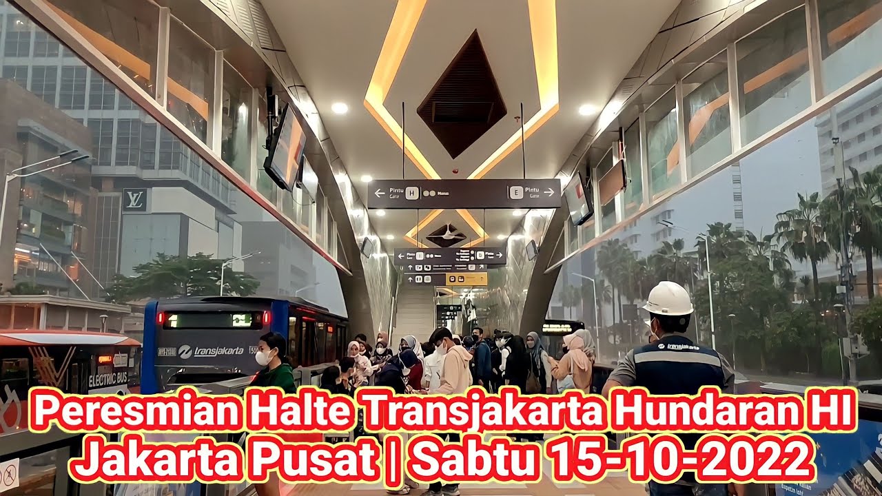 peresmian halte Transjakarta bundaran HI jakarta pusat | Sabtu 15-10 ...