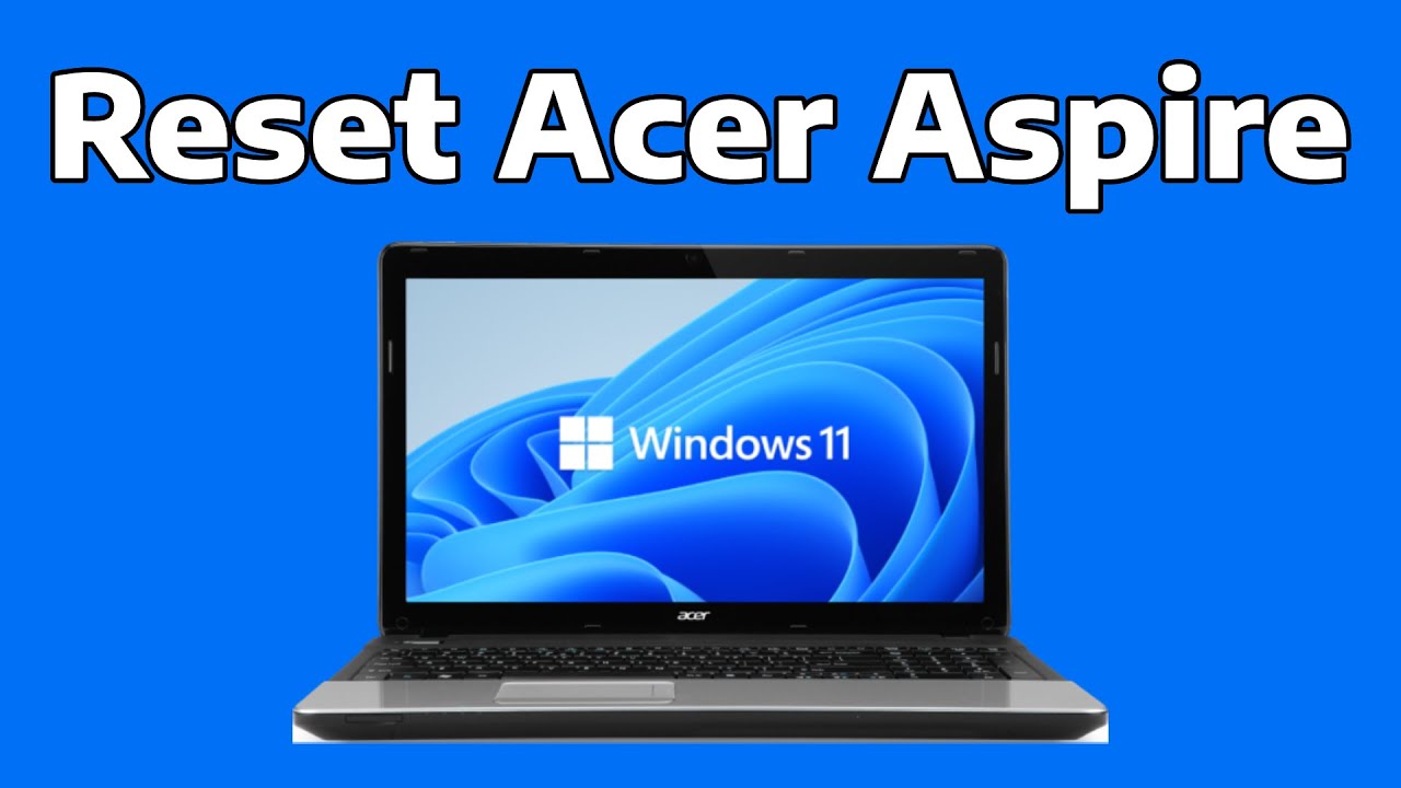 How To Factory Reset Acer Aspire Laptop in Windows - YouTube