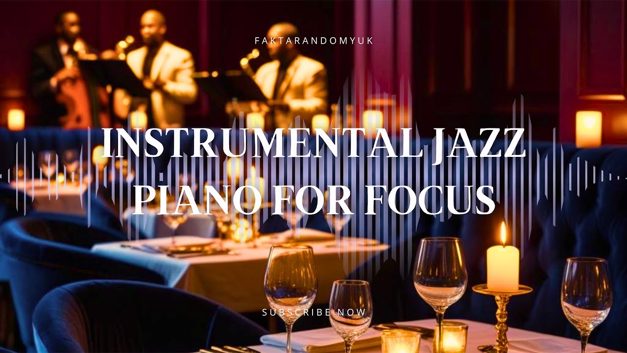 Instrumental Jazz Piano for Focus & Productivity - YouTube