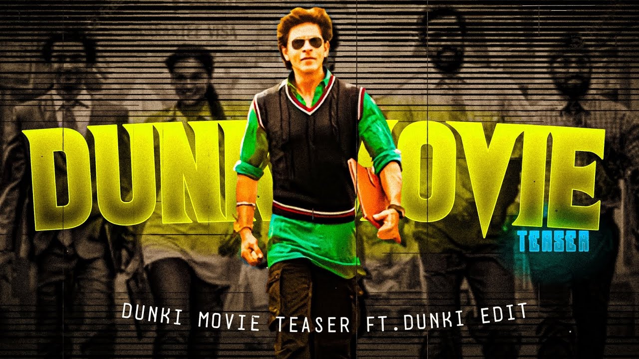 Dunki movie teaser Edit - Dunki Edit | Ft. Funki movie teaser Edit | Ft ...