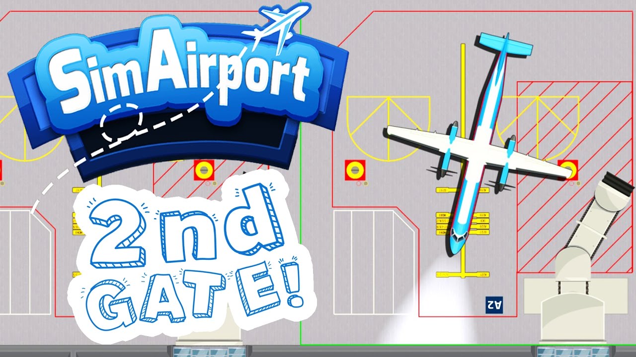 Adding the 2nd Gate! - Sim Airport Gameplay - SimAirport Part 2 - YouTube