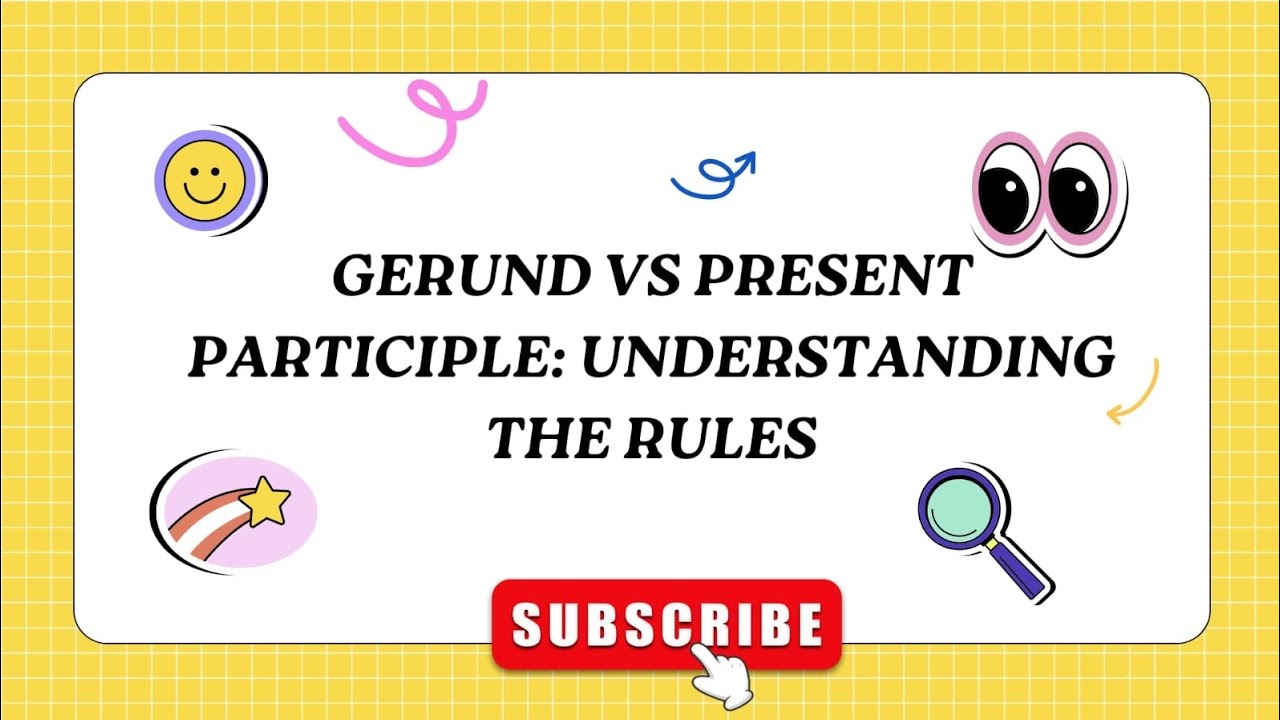 Gerund vs Present Participle: Understanding the Rules @JLSSchool - YouTube