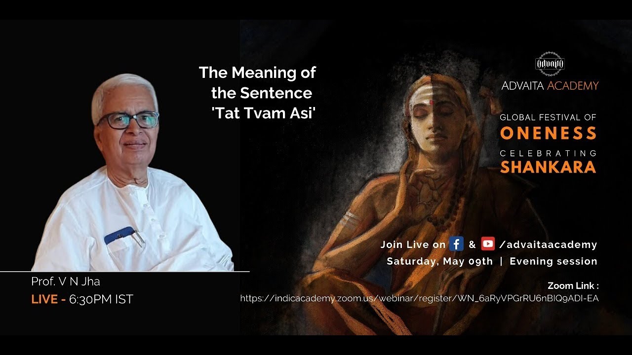 GFO2020 The Meaning Of The Sentence Tat Tvam Asi By Prof V N Jha gfo2020-the-meaning-of-the-sentence-tat-tvam-asi-by-prof-v-n-jha