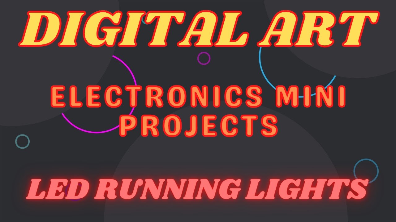 LED RUNNING LIGHTS | LED CHASER | electronics mini projects ...