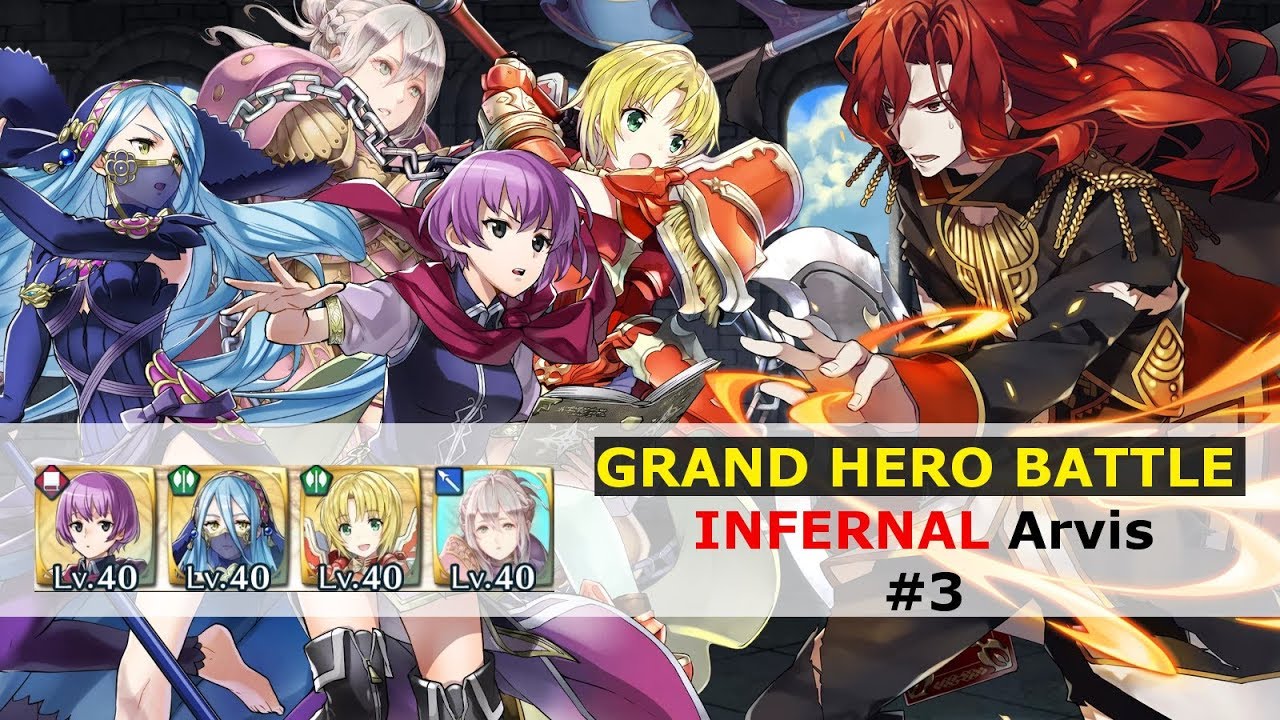 [FEH] Arvis GHB #3 [INFERNAL Grand Hero Battle] - YouTube