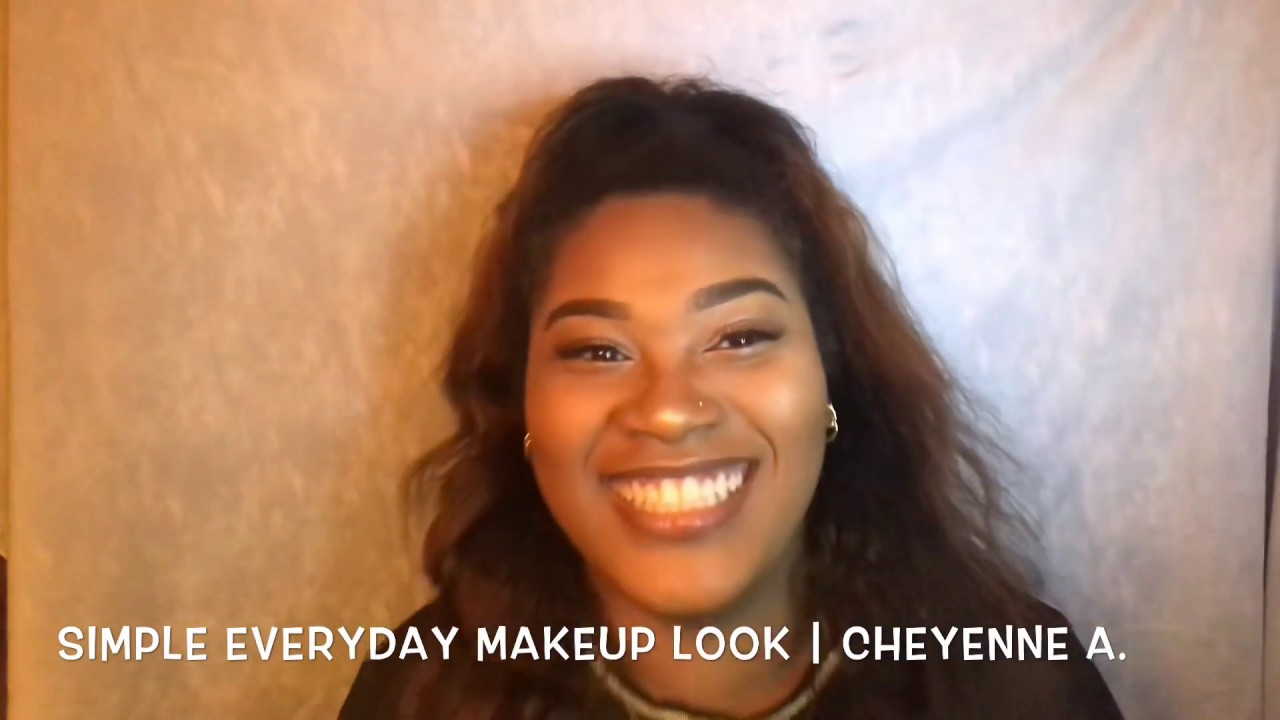SIMPLE EVERYDAY MAKEUP LOOK | CHEYENNE A - YouTube